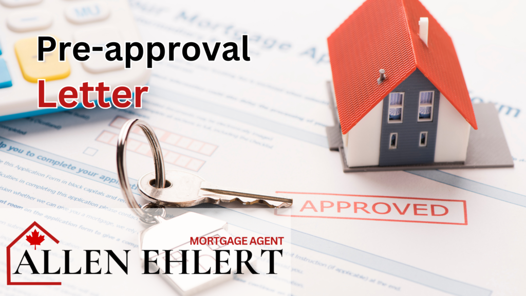 Mortgage Term: Pre-Approval Letter - Allen Ehlert | Mortgage Agent