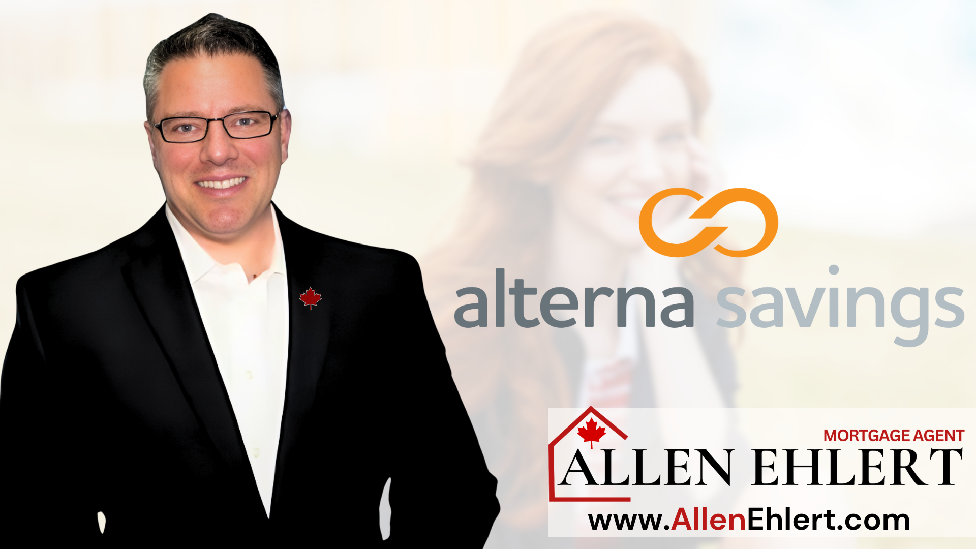 Alterna Savings: Flexible Mortgage Lending - Allen Ehlert | Mortgage Agent