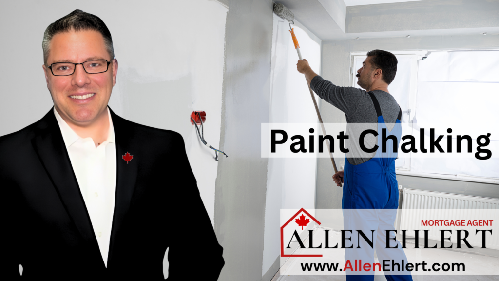 When Your Walls Go Chalky - Allen Ehlert | Mortgage Agent