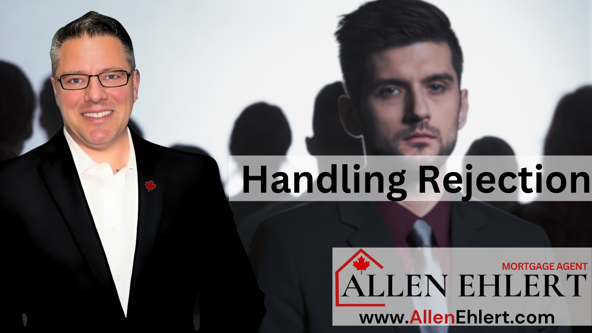 How to Handle Introduction Rejection - Allen Ehlert | Mortgage Agent