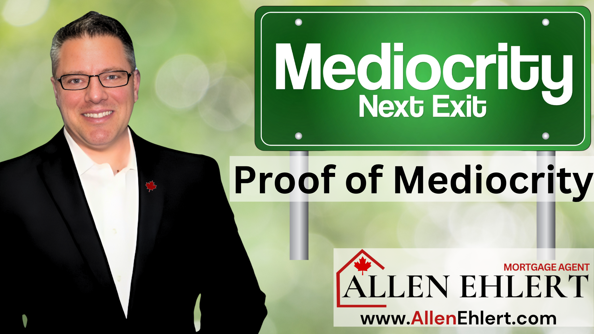 The Social Proof of Mediocrity - Allen Ehlert | Mortgage Agent