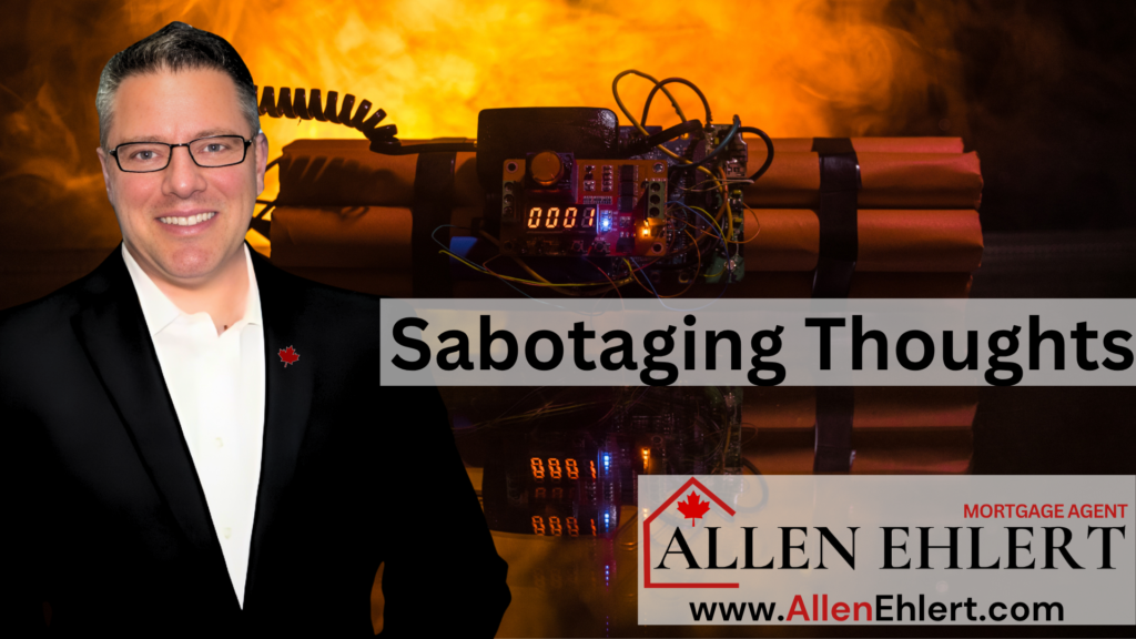 Realtor Bias: Sabotaging Thoughts - Allen Ehlert | Mortgage Agent