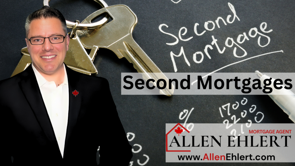Understanding Second Mortgages - Allen Ehlert | Mortgage Agent