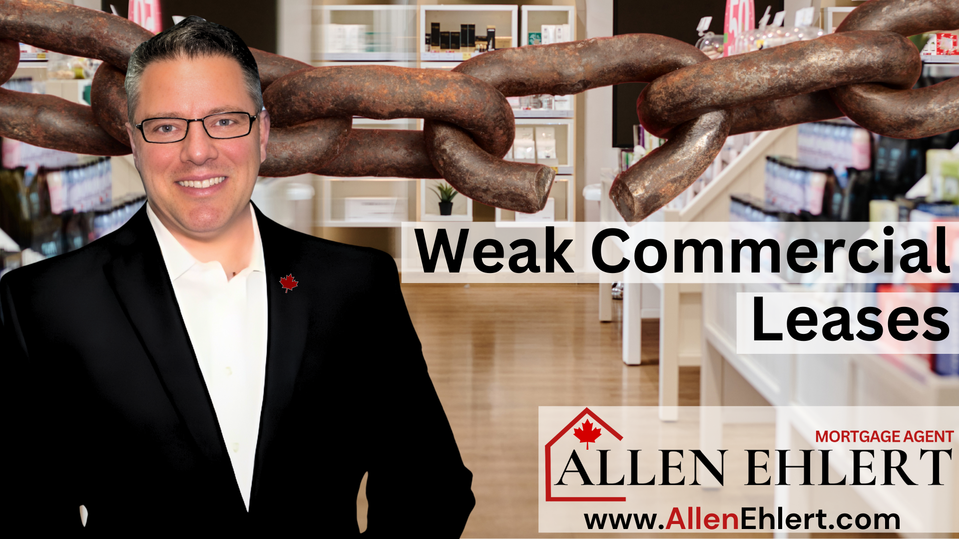 Commercial Lease Weaknesses - Allen Ehlert | Mortgage Agent