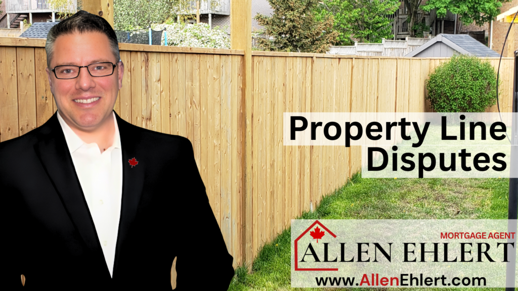 Handling Property Line Disputes - Allen Ehlert | Mortgage Agent