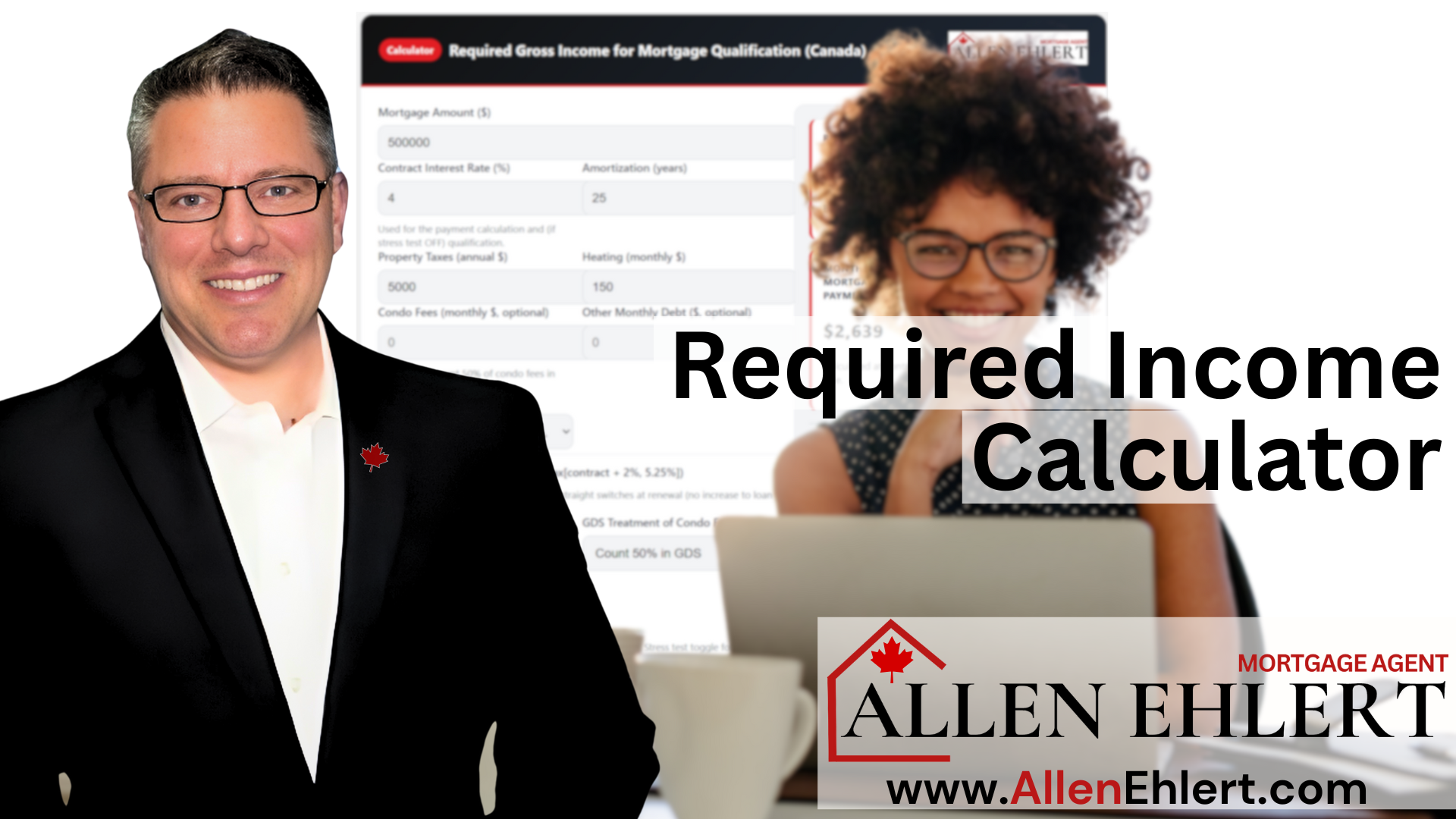 Required Income Calculator - Allen Ehlert | Mortgage Agent
